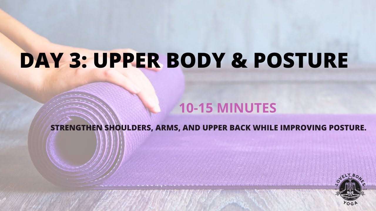 Day 3: Upper Body & Posture l Shoulders, Arms, Upper back. - YouTube