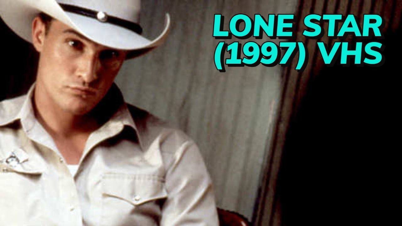 Opening to Lone Star (1997) VHS [True HQ] - YouTube