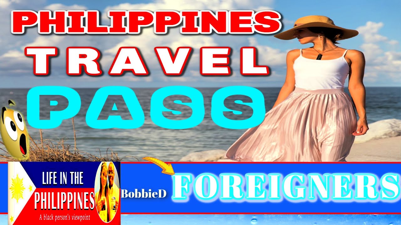 How To Get A Philippines Travel Pass 2021 - YouTube