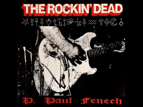 P. Paul Fenech - The Rockin' Dead LP