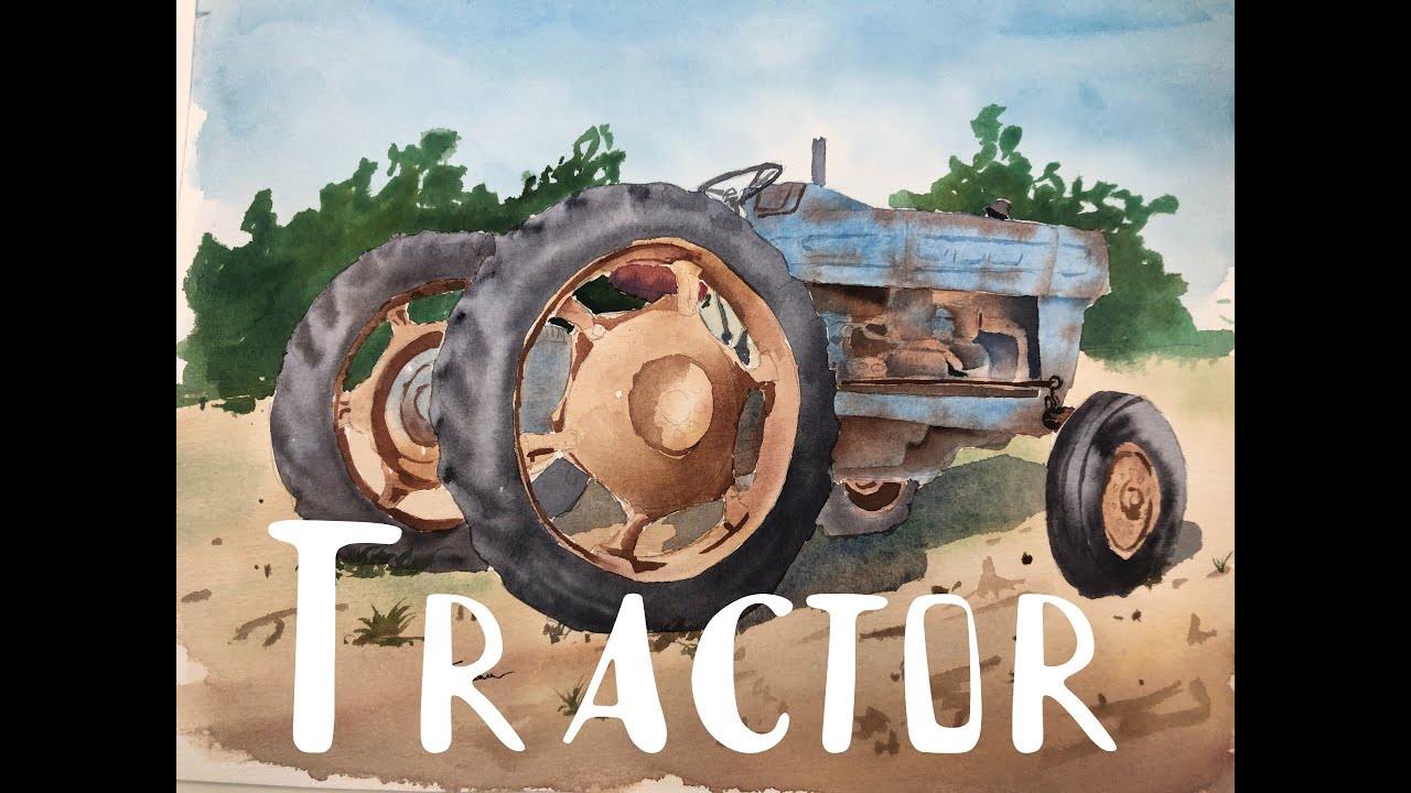 LIVE PAINTING!! Painting an old tractor in Watercolor - YouTube