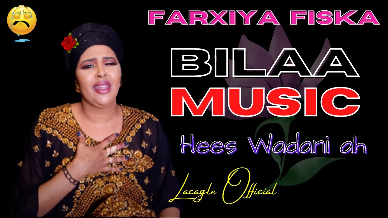 FARXIYA FISKA | BILAA MUSIC | HEES CUSUB OO WADANI AH HD 4K VIDEO 2021 ...