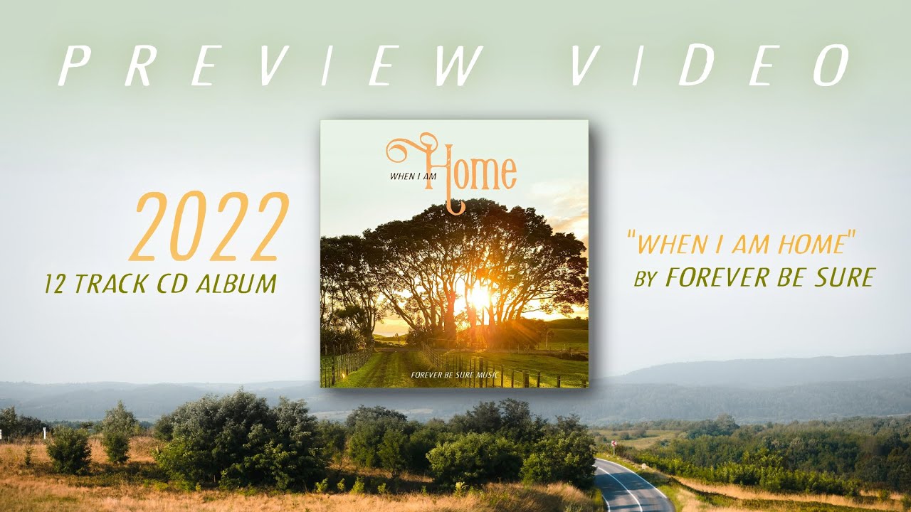 "When I Am Home" CD (2022) // Preview Video - YouTube
