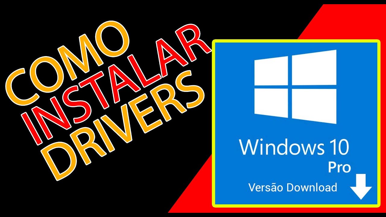 Como Instalar Drivers No Windows 10 FÁcil Youtube
