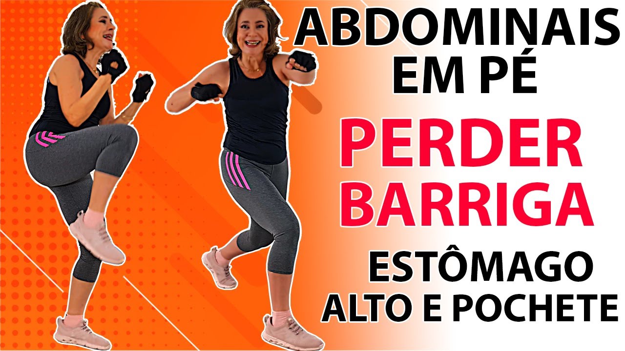 🔴 COMO PERDER A BARRIGA, ESTÔMAGO ALTO E POCHETE COM ABDOMINAIS EM PÉ 🔥 ...