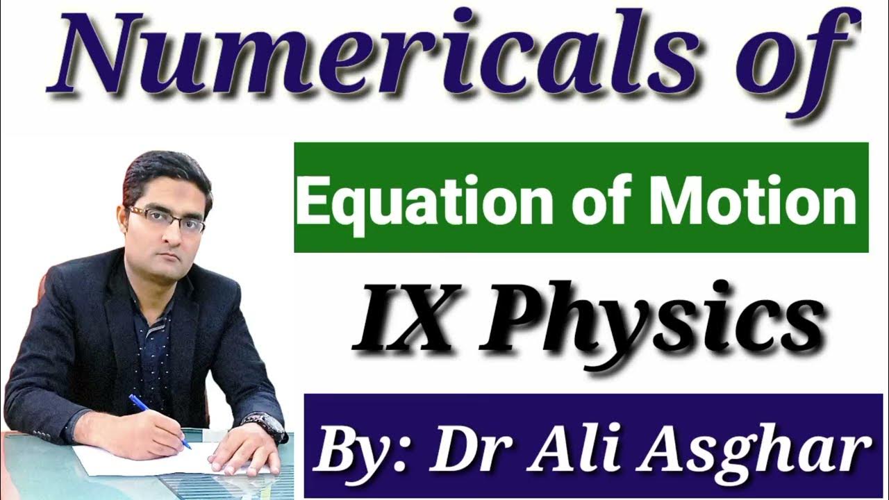 Numericals of Equations of Motion (Past Papers Questions of IX Physics) - YouTube