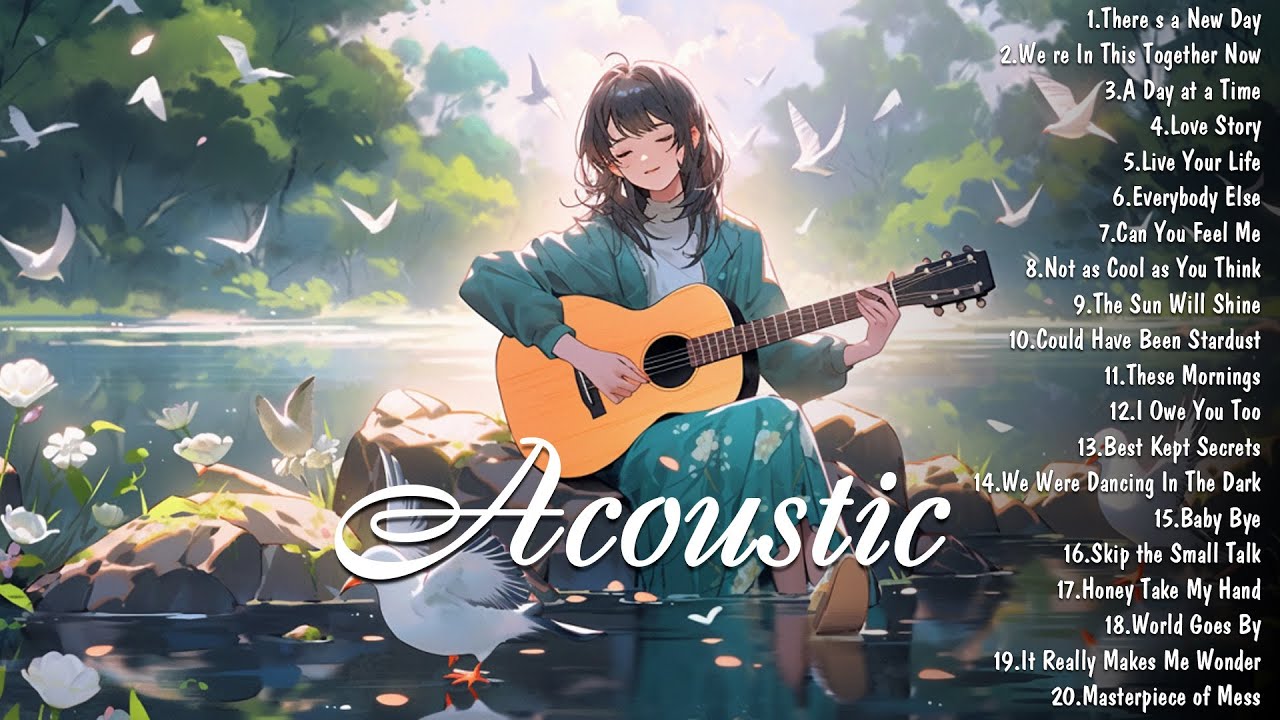Mellow acoustic covers of popular songs 🎵 Most moving acoustic love ...