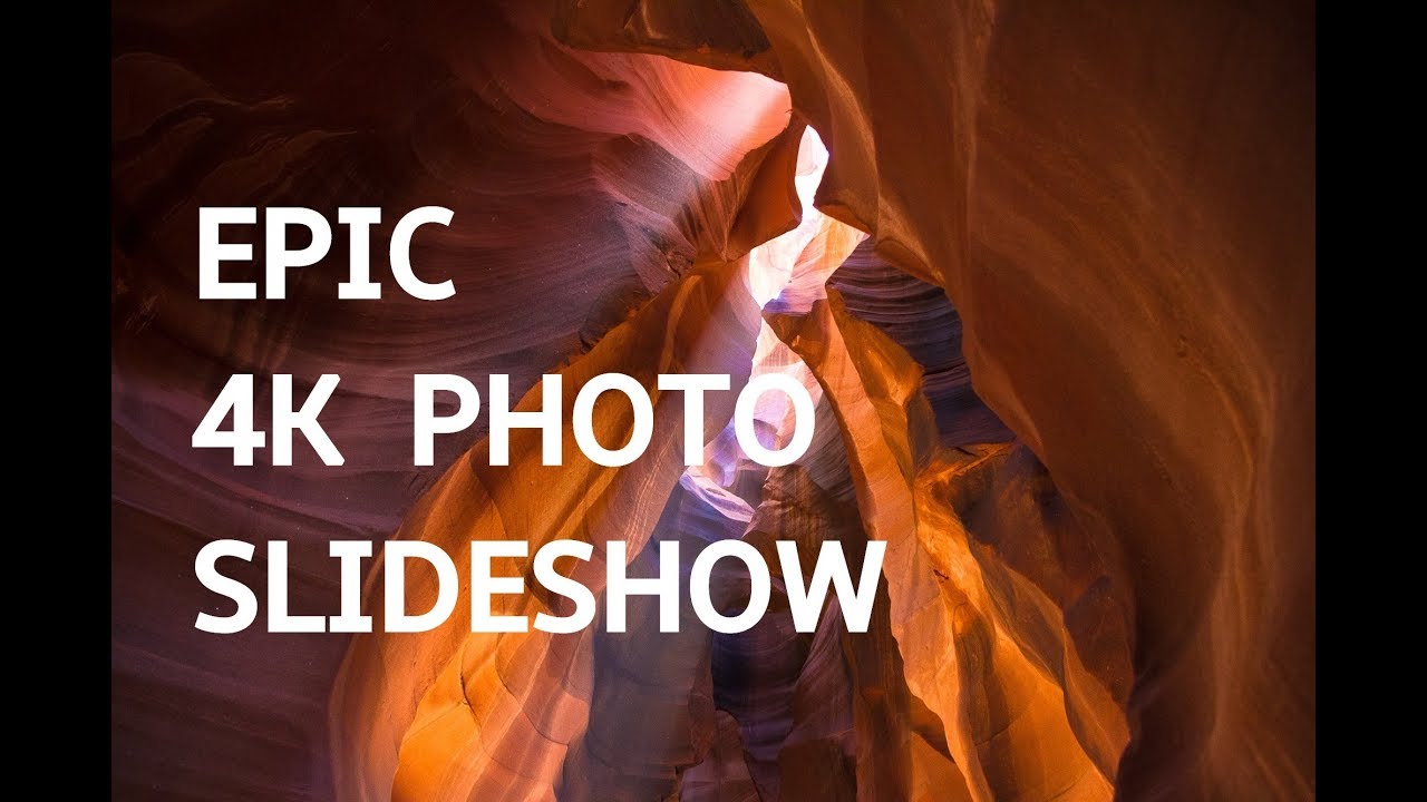EPIC PHOTO SLIDESHOW IN 4K UHD! Beautiful Art Photography Slideshow ...