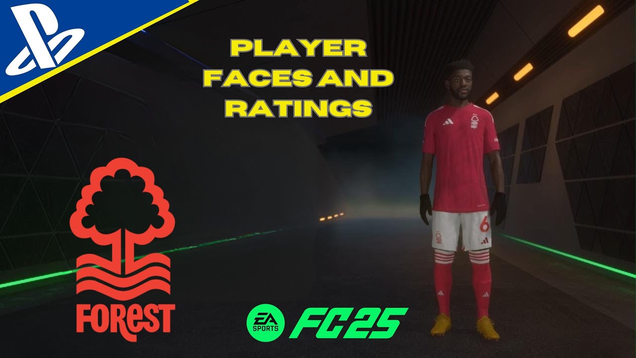 EA FC 25 - Nottingham Forest - PLAYER FACES AND RATINGS - YouTube