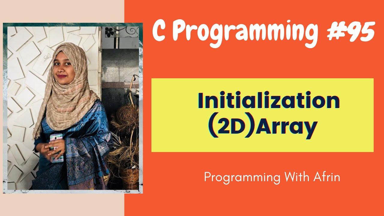 C Programming Bangla Tutorials Initialization Of 2d Array Youtube 5805