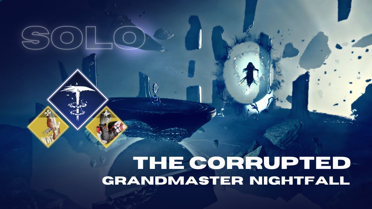Solo GM Nightfall "The Corrupted" with Wicked Implement & Renewal ...