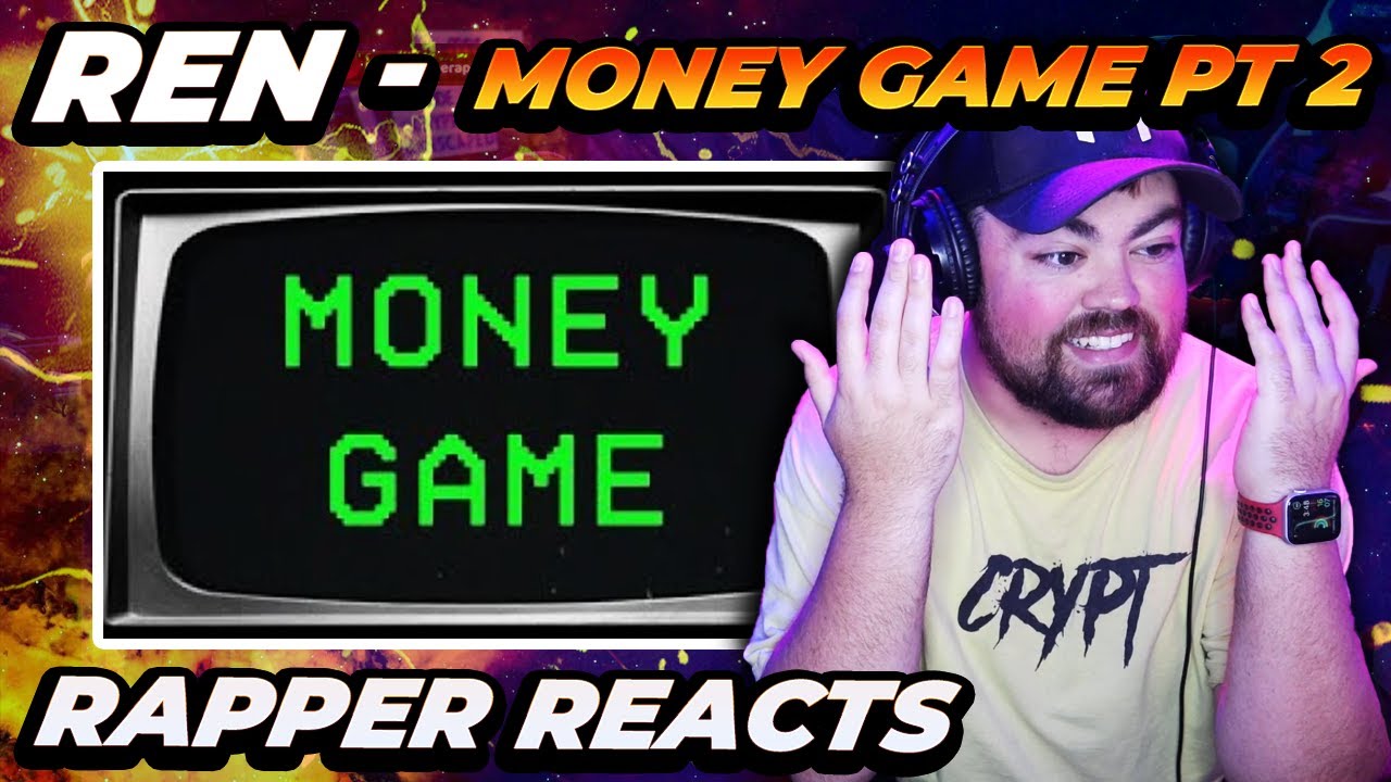 RAPPER REACTS to Ren - Money Game Pt. 2 - YouTube