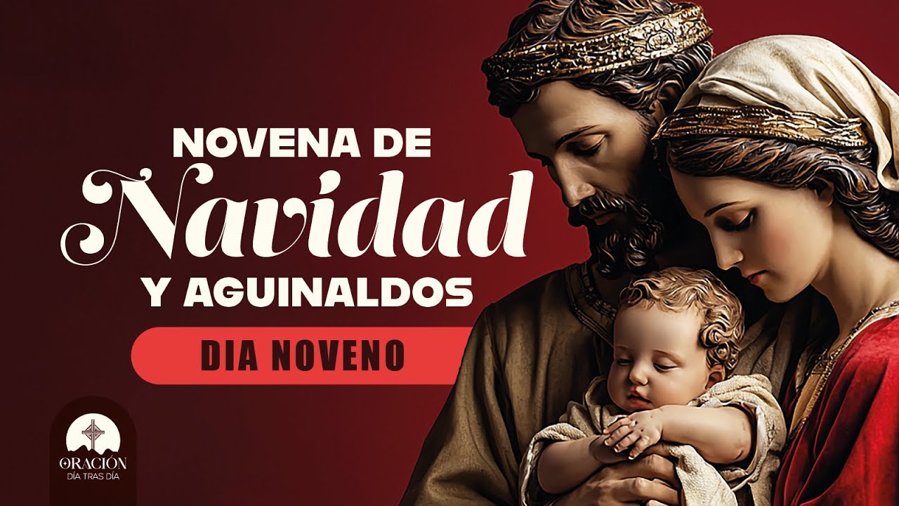 Novena de Aguinaldos | Novena de Navidad | Novena al Niño Jesús | Día 9 ...