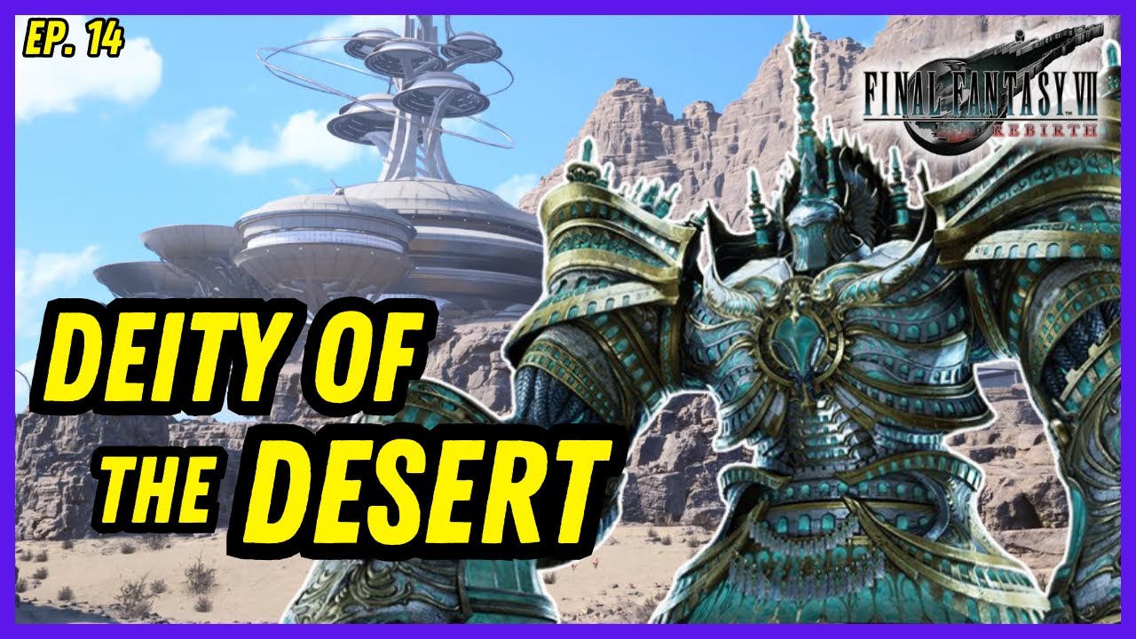 Deity of the Desert: FF7 Rebirth Lecture Series (Part 14) - YouTube