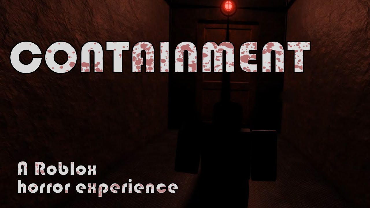 Roblox CONTAINMENT - Horror experience - YouTube