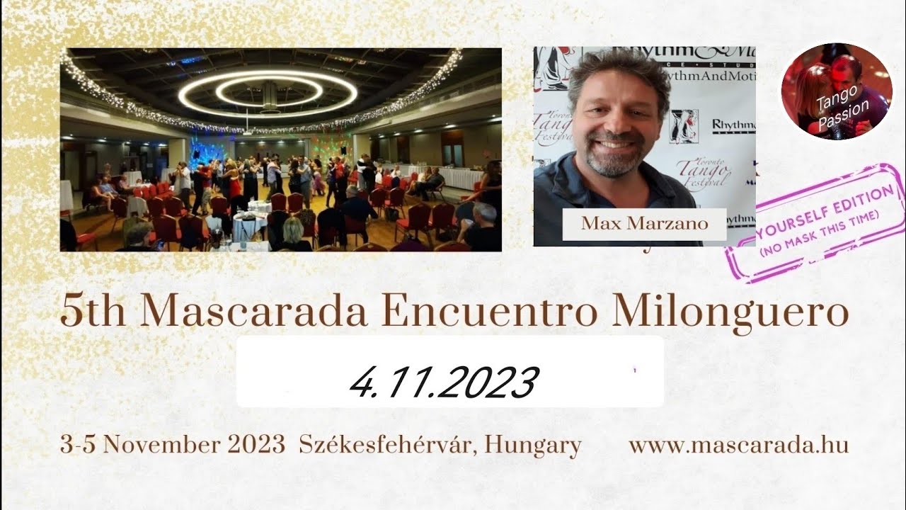 Mascarada - Encuentro Milonguero 4.11.2023 TDJ Max Marzano - YouTube