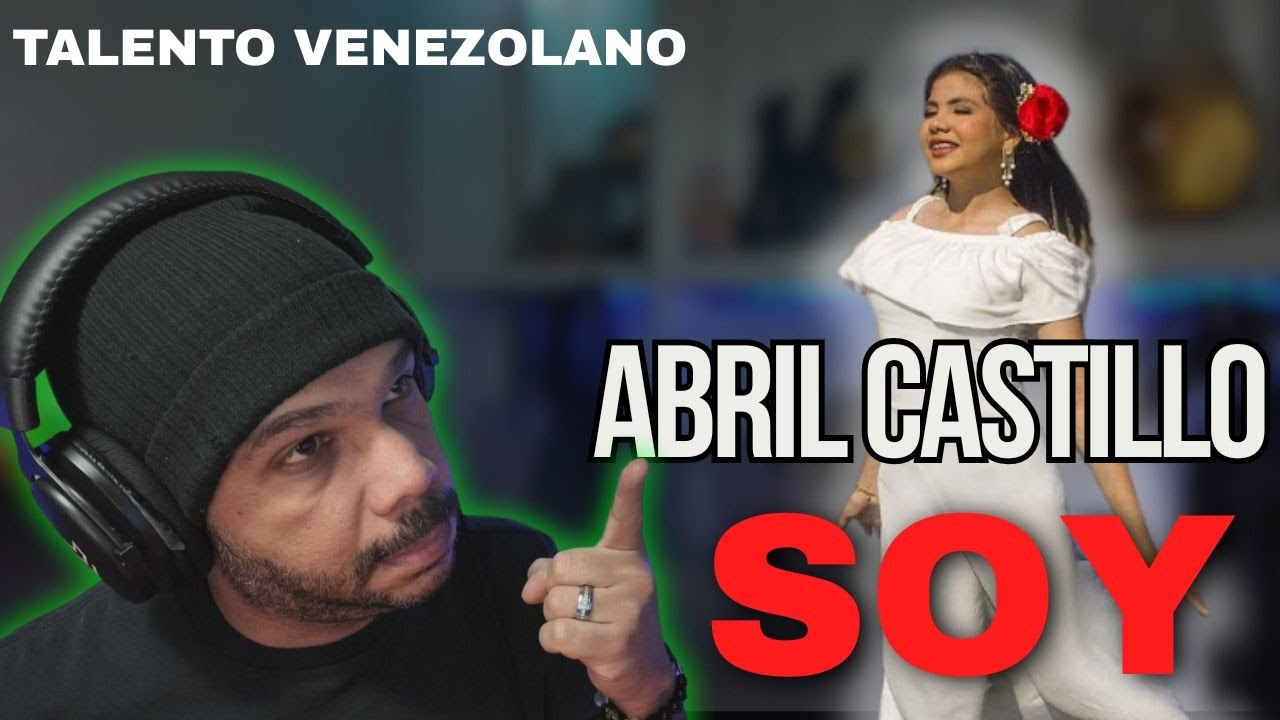 ¡ME DEJÓ SIN PALABRAS! | Reaccionando a "SOY" de Abril Castillo – ¡13 AÑOS Y YA ES UNA ESTRELLA ...
