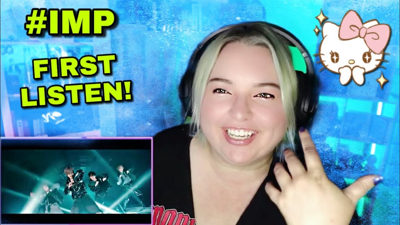 #IMP.「IMP.」OFFICIAL MV | REACTION - YouTube