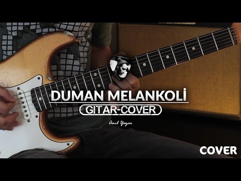 Duman - Melankoli (Gitar Cover)