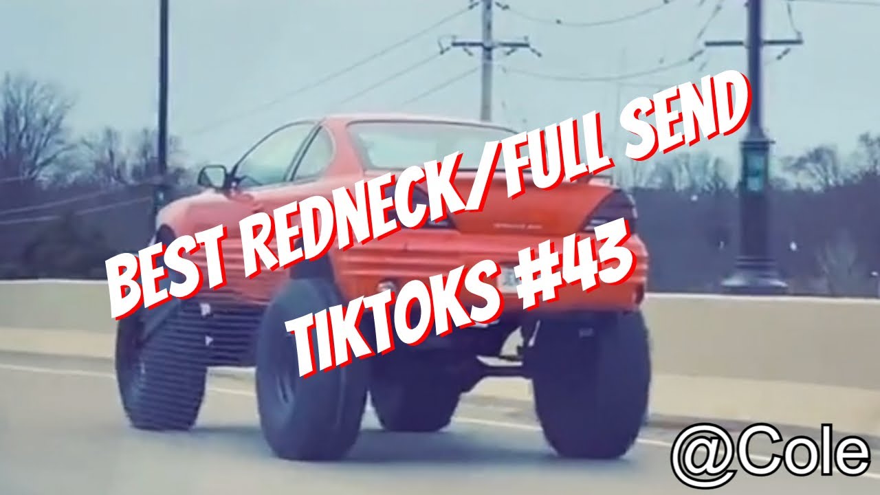 Best Redneck/Full Send TikToks #43 - YouTube
