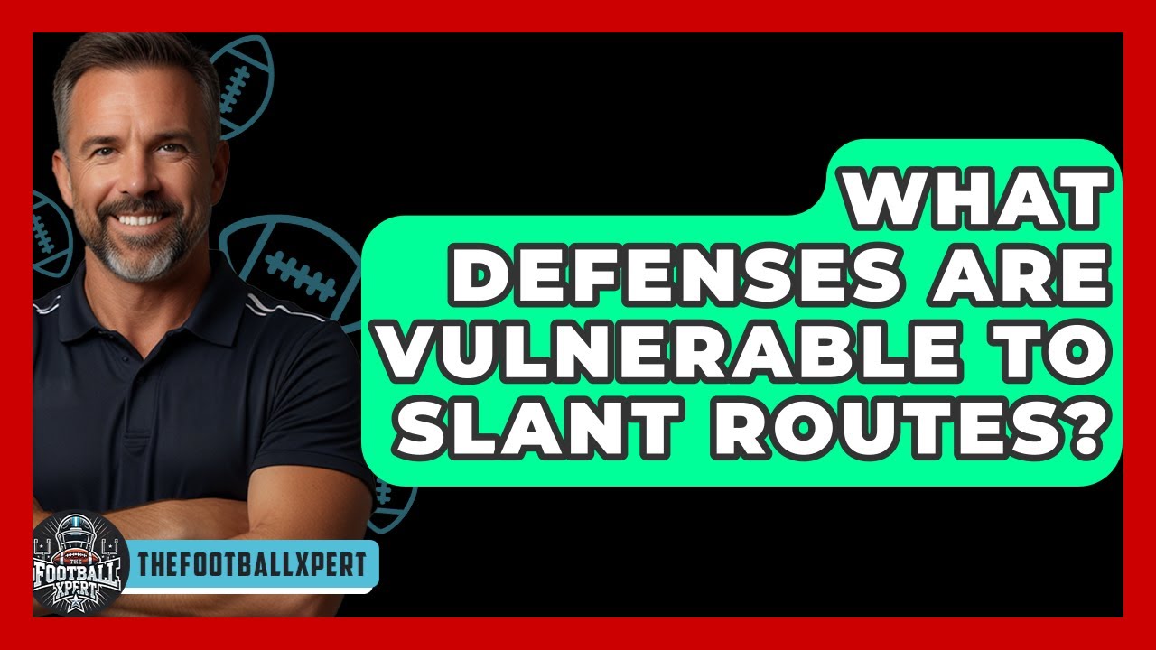 What Defenses Are Vulnerable To Slant Routes? - The Football Xpert ...