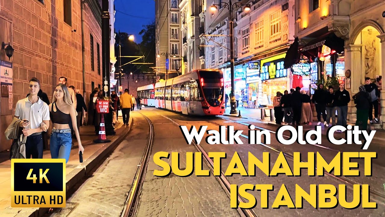 Istanbul 4K Walk in Sultanahmet 2024 | City Center Night Vibes in Most ...