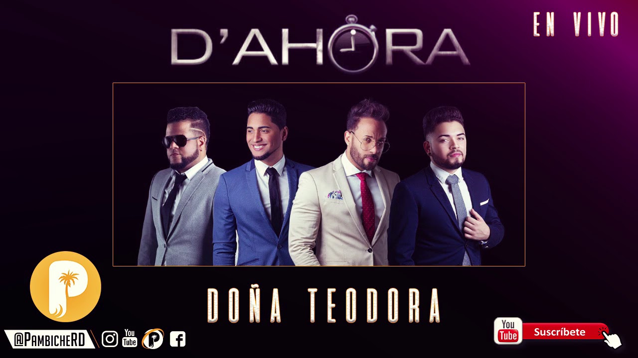 El Grupo De Ahora - Doña Teodora (En Vivo) | Pambiche.Net - YouTube