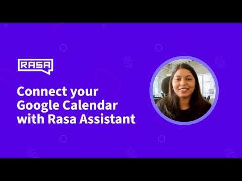 Hands-on With Rasa: Connect your Google Calendar with Rasa Assistant Part I - YouTube