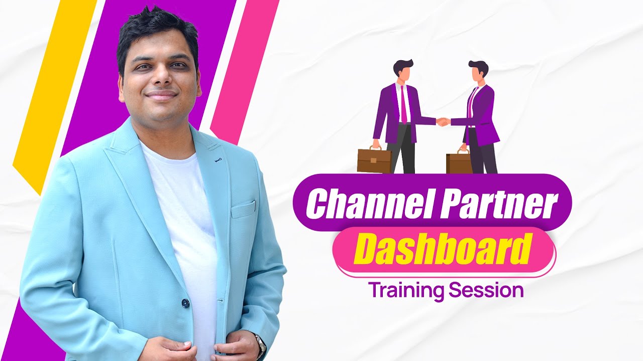 Channel Partner Dashboard Training Session | Channel Partner Features ...