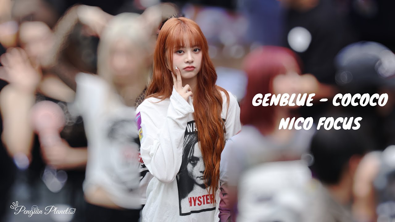 [4K]젠블루(GENBLUE) - COCOCO 니코 직캠 / NICO FOCUS (250504 HONG KONG) - YouTube