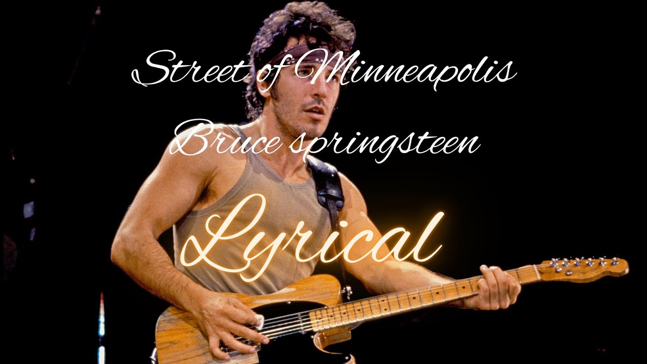 Bruce Springsteen - Streets of Minneapolis (Lyrics) | In Memory of Alex ...
