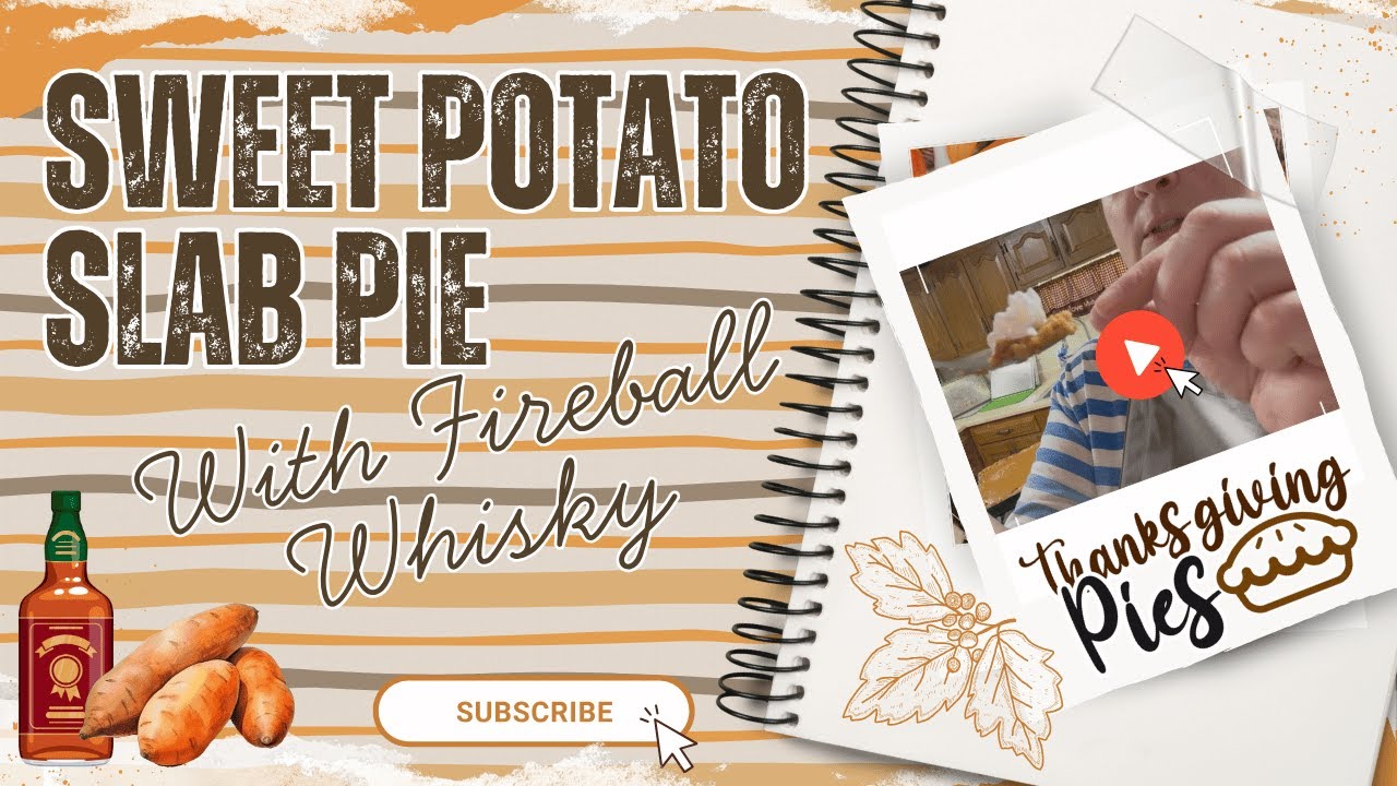 Fireball Sweet Potato Slab Pie 🍠🔥 | Easy Thanksgiving Dessert ...