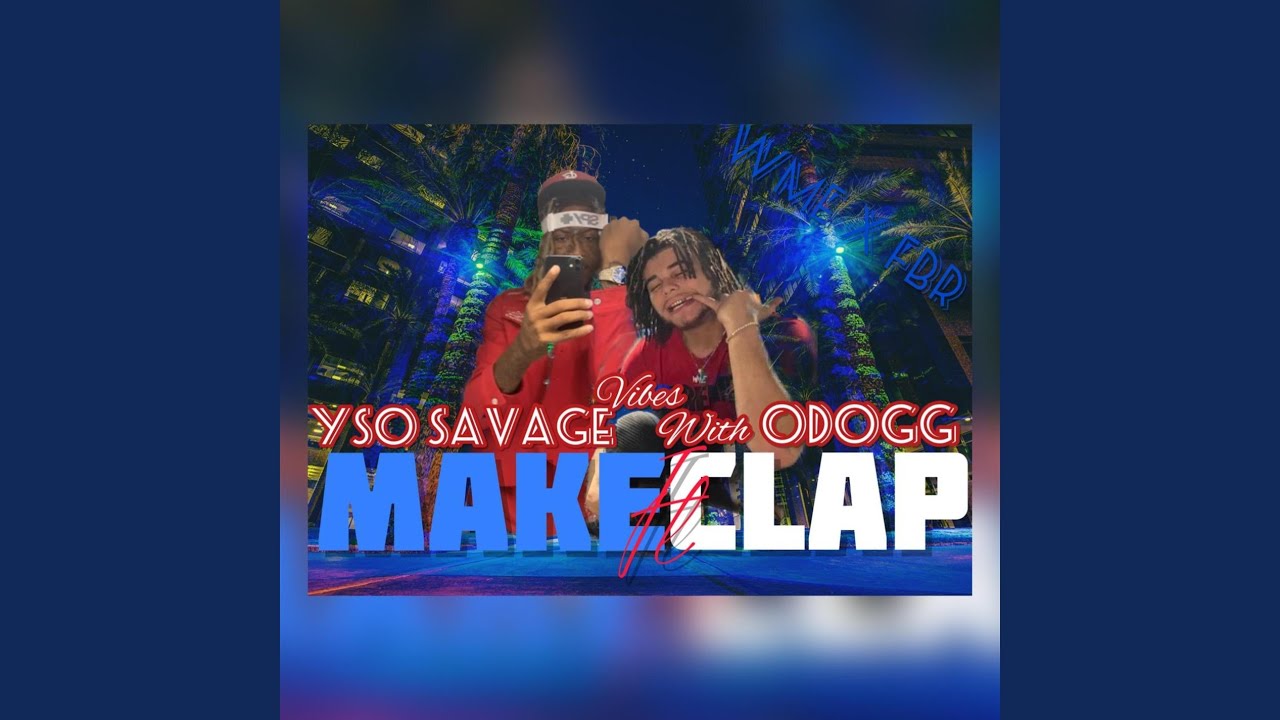 MAKE IT CLAP - YouTube