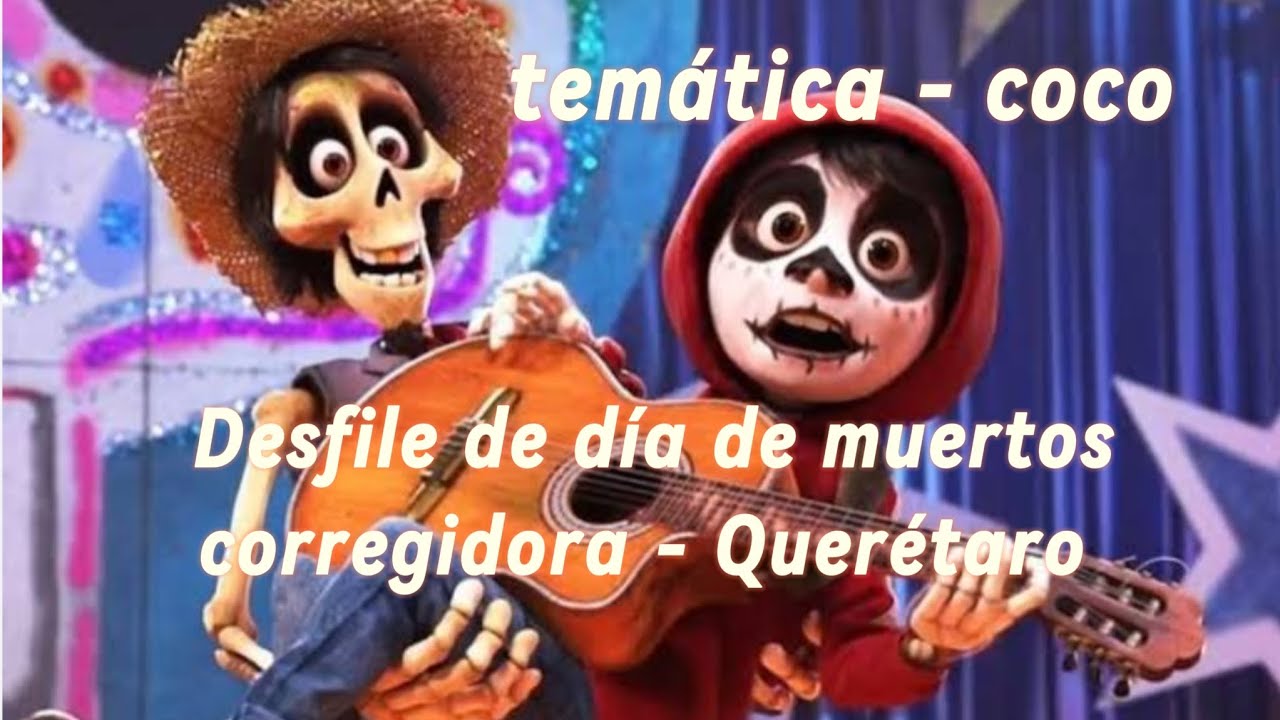 desfile de día de muertos 🎃 temática - personajes de la película coco ...