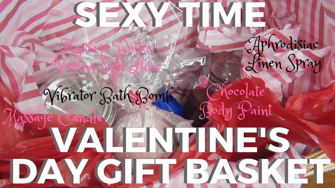 Sexy Time Diys ♥ Valentines Day T Basket Youtube