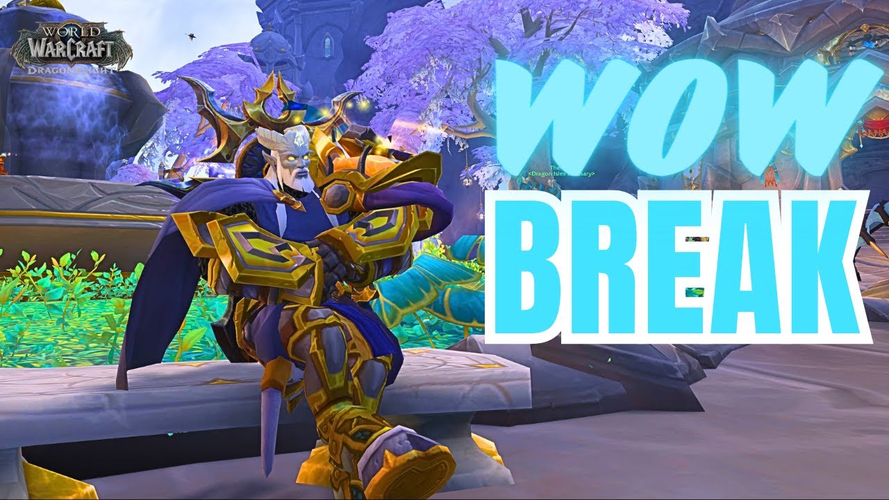 WoW Break - YouTube