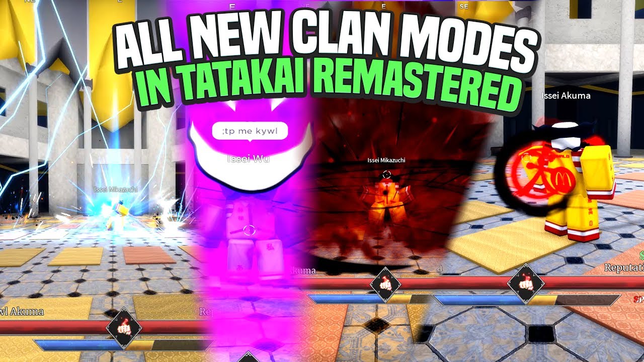 ALL NEW CLAN MODES SHOWCASE in TATAKAI REMASTERED... - YouTube