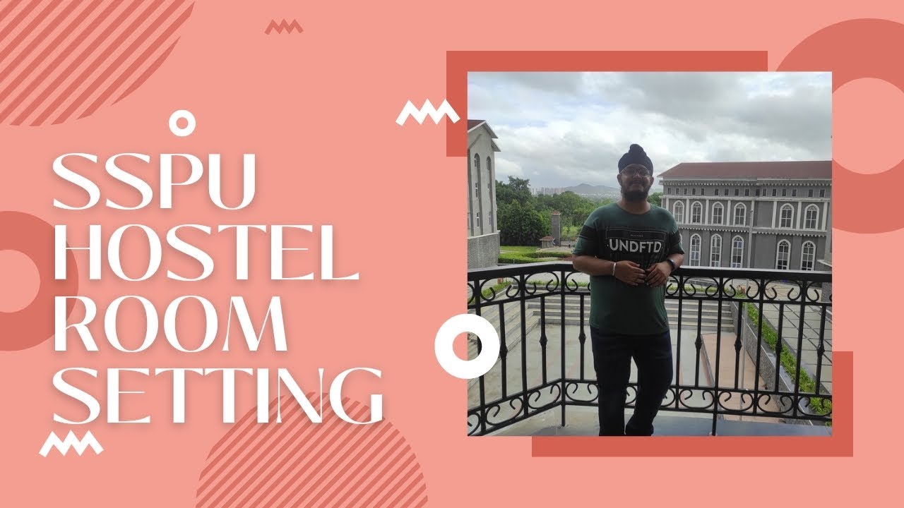 SSPU HOSTEL ROOM SETTING| SYMBIOSIS SKILLS AND PROFESSIONAL UNIVERSITY ...