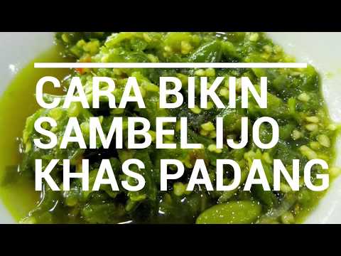 TUTORIAL CARA MEMBUAT SAMBAL IJO KHAS PADANG | resep masakan padang | sambal ijo khas padang