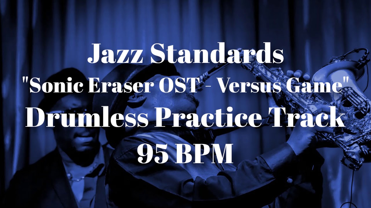 Sonic Eraser FREE DRUM BACKING TRACK 95 BPM Jazz Standard - YouTube