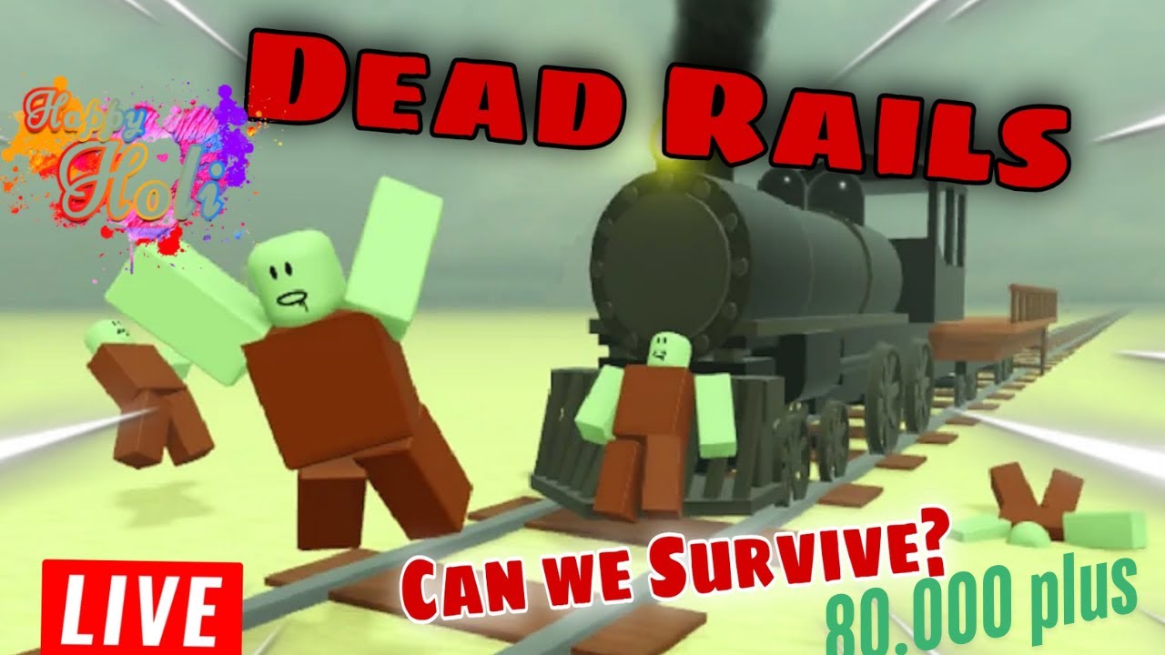 🔴Live 🔴 DEAD Rail Horror Game is More SCARY other Ganes !! #happyholi # ...