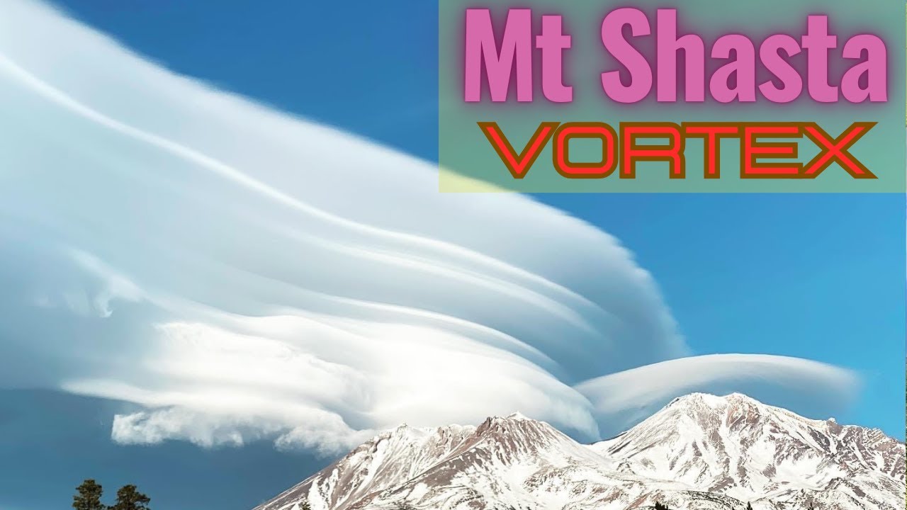 Mt Shasta Vortex | Why People Travel From All Over the World to Visit ...