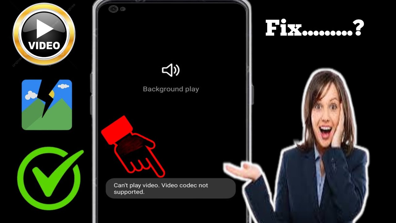 How To Fix Can't Play Video.Video Codec Not Supported Problem All ...