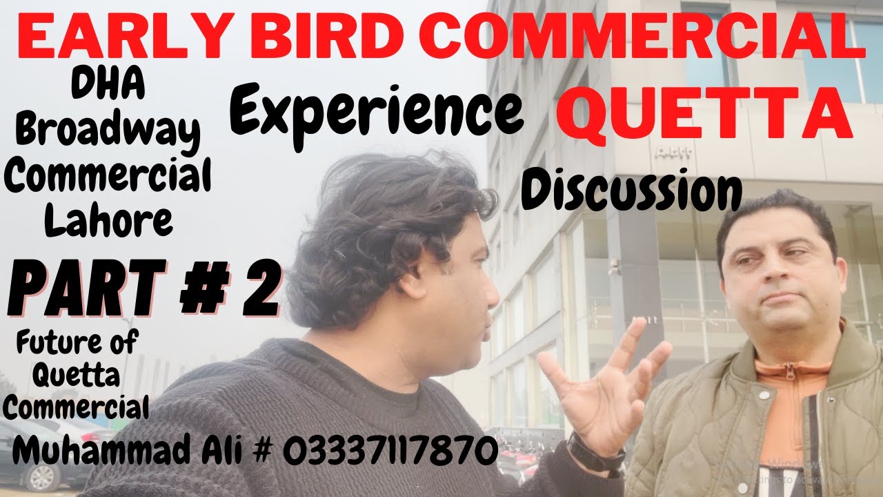 DHA Quetta | EarlyBird Commercial DHA Quetta | DHA Broadway Commercial Lahore Experience| Ali ...