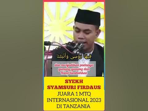 Viral⁉️Syekh Syamsuri Firdaus Juara 1 MTQ INTERNASIONAL DI TANZANIA ...