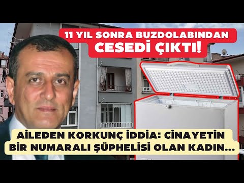 Aileden korkunç iddia! 11 yıl sonra buzdolabından cesedi çıktı... Cin ve büyü bağlantısı mı var?