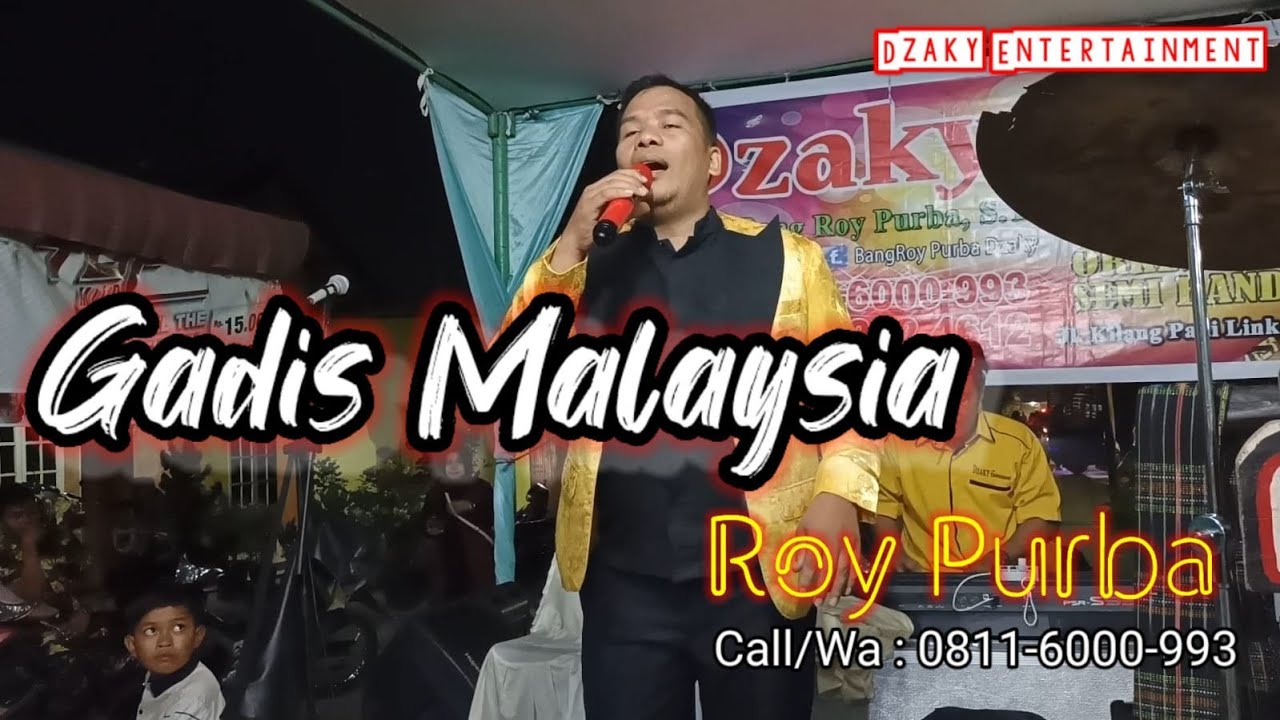 Gadis Malaysia || Dzaky Entertainment || Roy Purba - YouTube