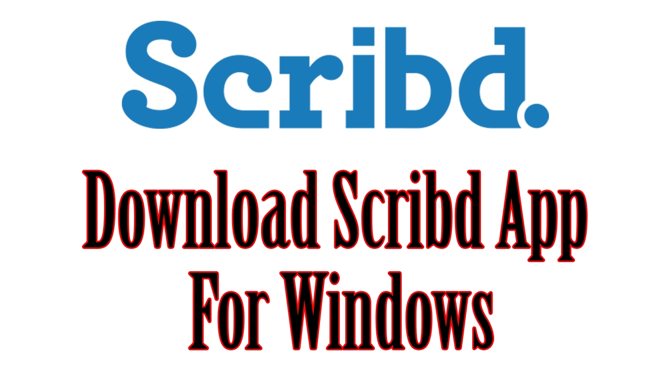 Download Scribd App For Windows YouTube Download Scribd App For Windows YouTube
