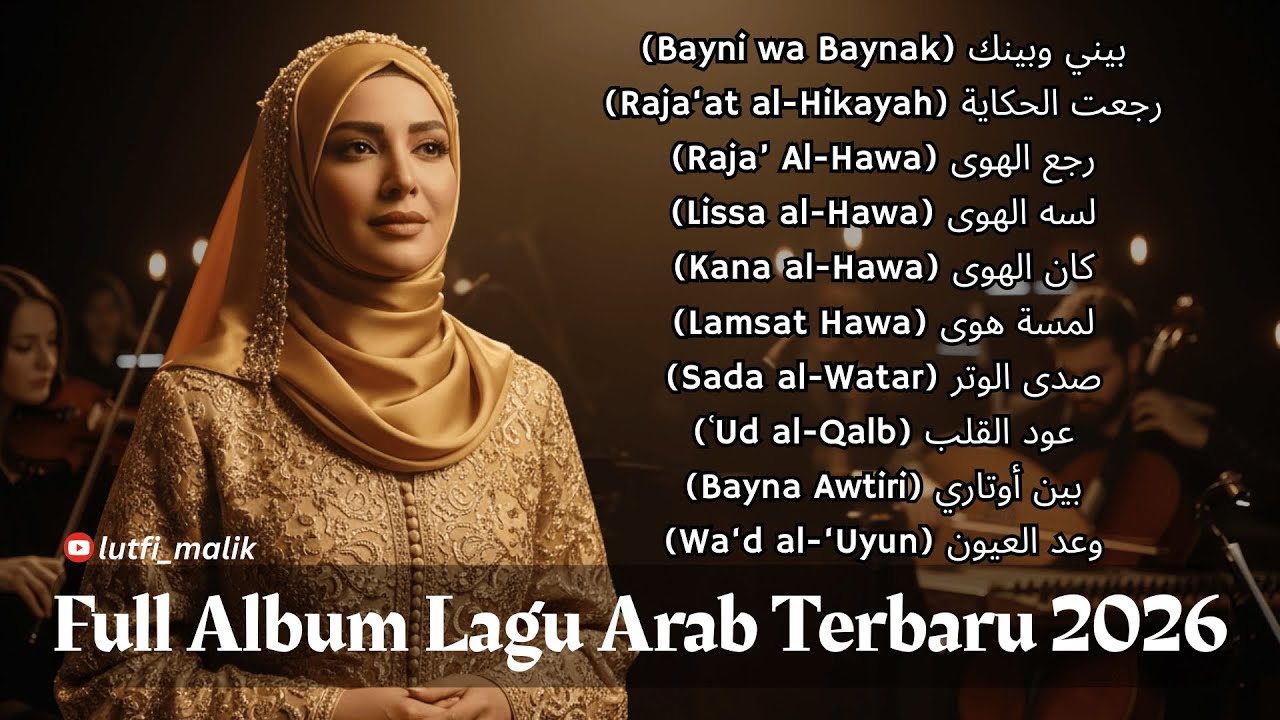 Full Album Lagu Arab Terbaru Paling Viral 2026 🎶 Musik Orkestra Arab ...
