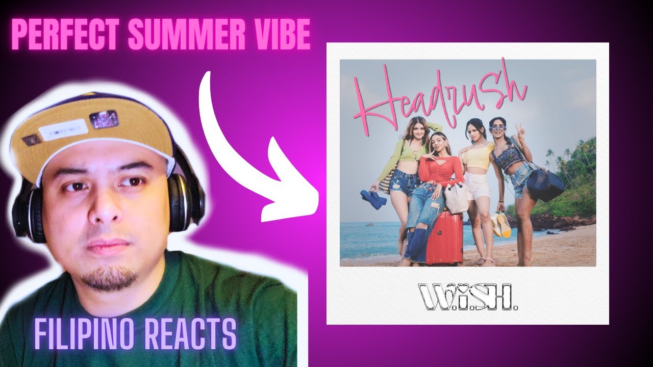 W.i.S.H. 'Headrush' Official Music Video | Reaction Video - YouTube